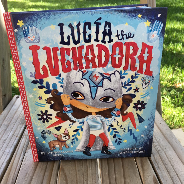 Got my Lucía the Luchadora Advance Copy! | Cynthia Leonor Garza